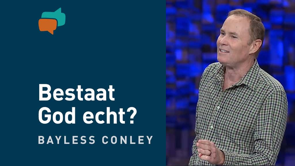 Hoe je kunt herkennen dat God bestaat - Antwoorden met Bayless Conley
