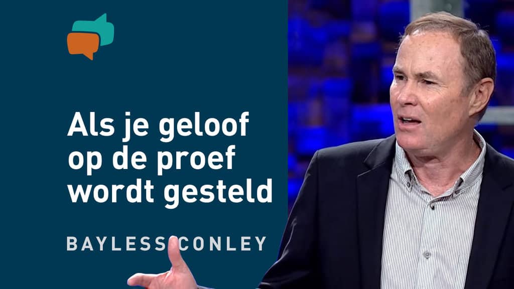 Wat je moet weten over geloof (3) - Antwoorden met Bayless Conley