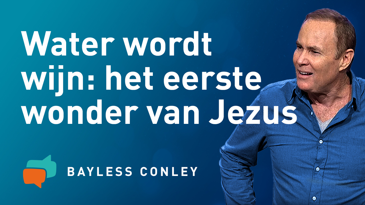 Wat maakt het eerste wonder van Jezus zo bijzonder - Antwoorden met Bayless Conley